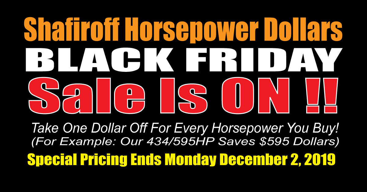 Shafiroff Racing Black Friday Specials 2019